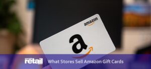 What Stores Sell Amazon Gift Cards? (Where To Buy Them Online)
