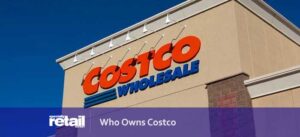 Who Owns Costco: The 3 Big Names Behind The Company